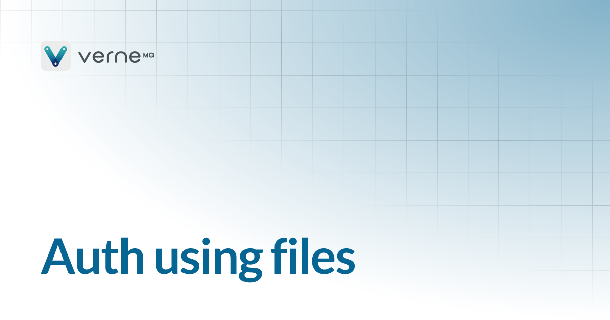 Auth using files | VerneMQ