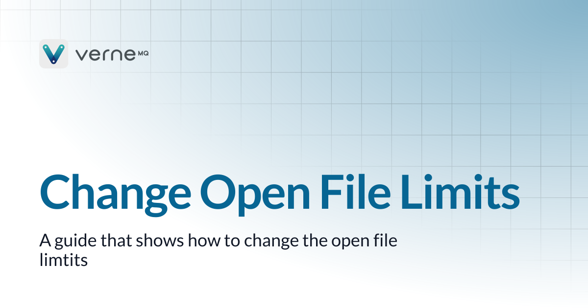 Change Open File Limits | 2.1.0 | VerneMQ