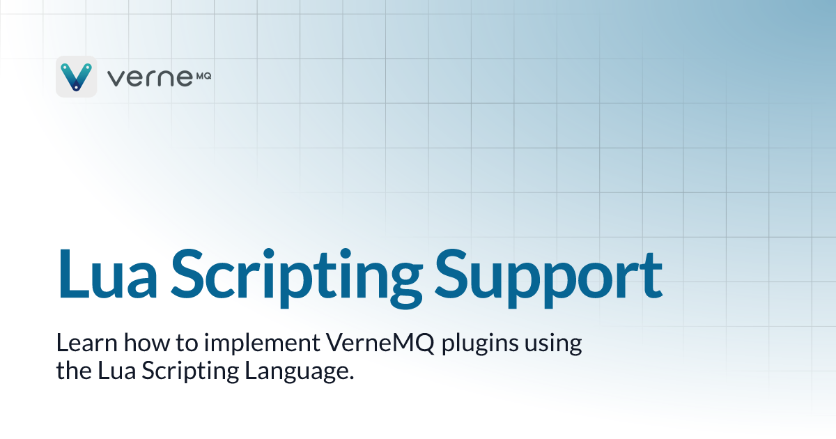 Lua Scripting Support | VerneMQ