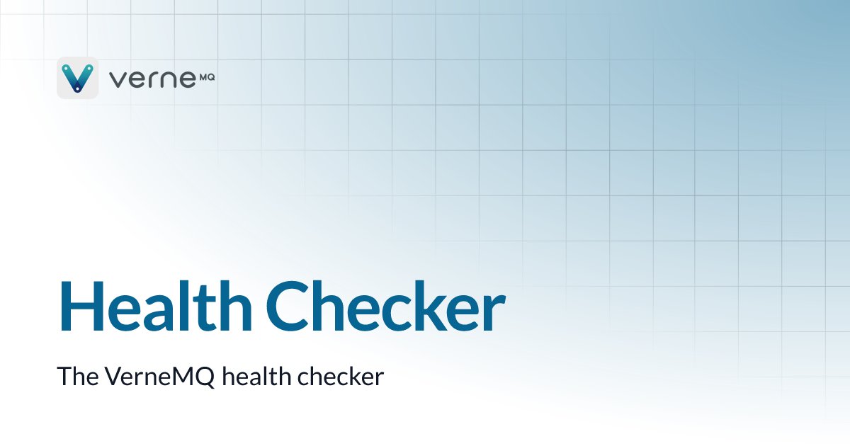 Health Checker | VerneMQ